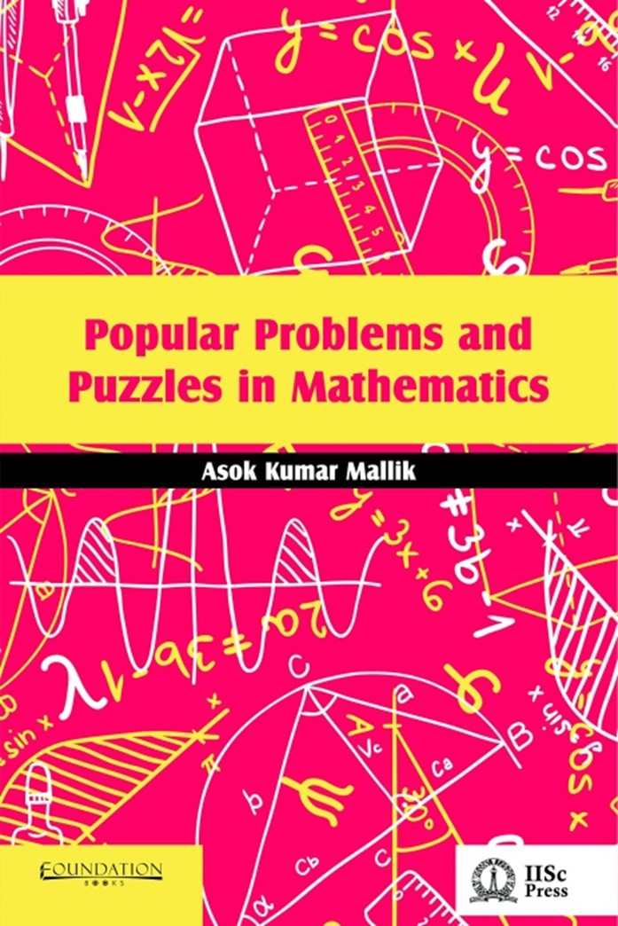 Popular Problems and Puzzles in Mathematics- IISc Press- Quality Books ...